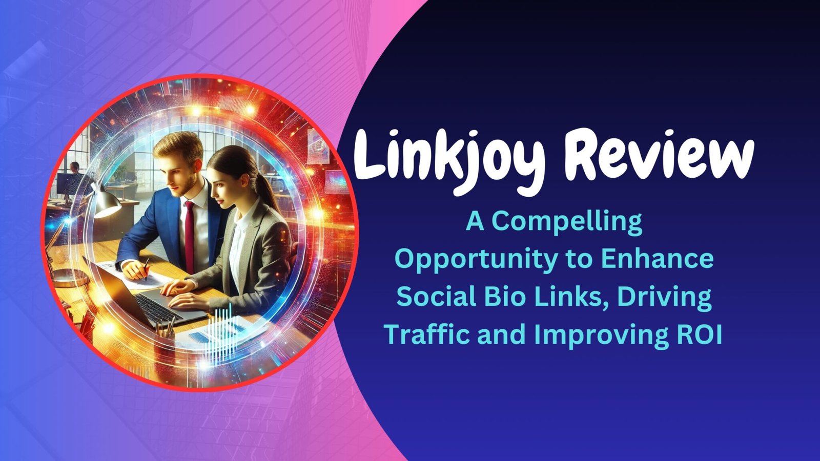 Linkjoy Lifetime Deal $49 & Best Linkjoy Review 2024